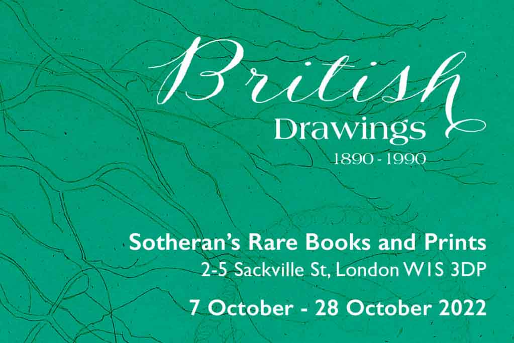 Drawing in Britain 1890-1990. Exhibition at Sotheran's – Sotherans