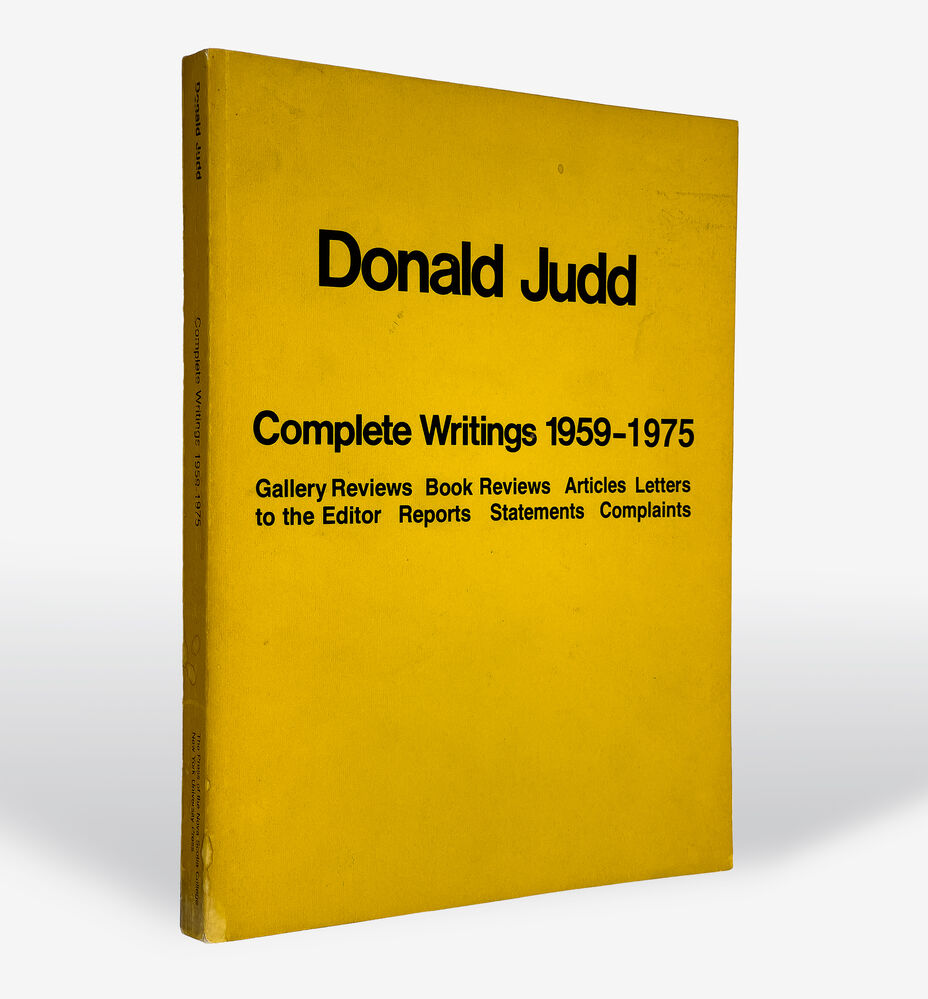 JUDD, Donald. Complete Writings 1959-1975: Gallery Reviews, Book Revi ...