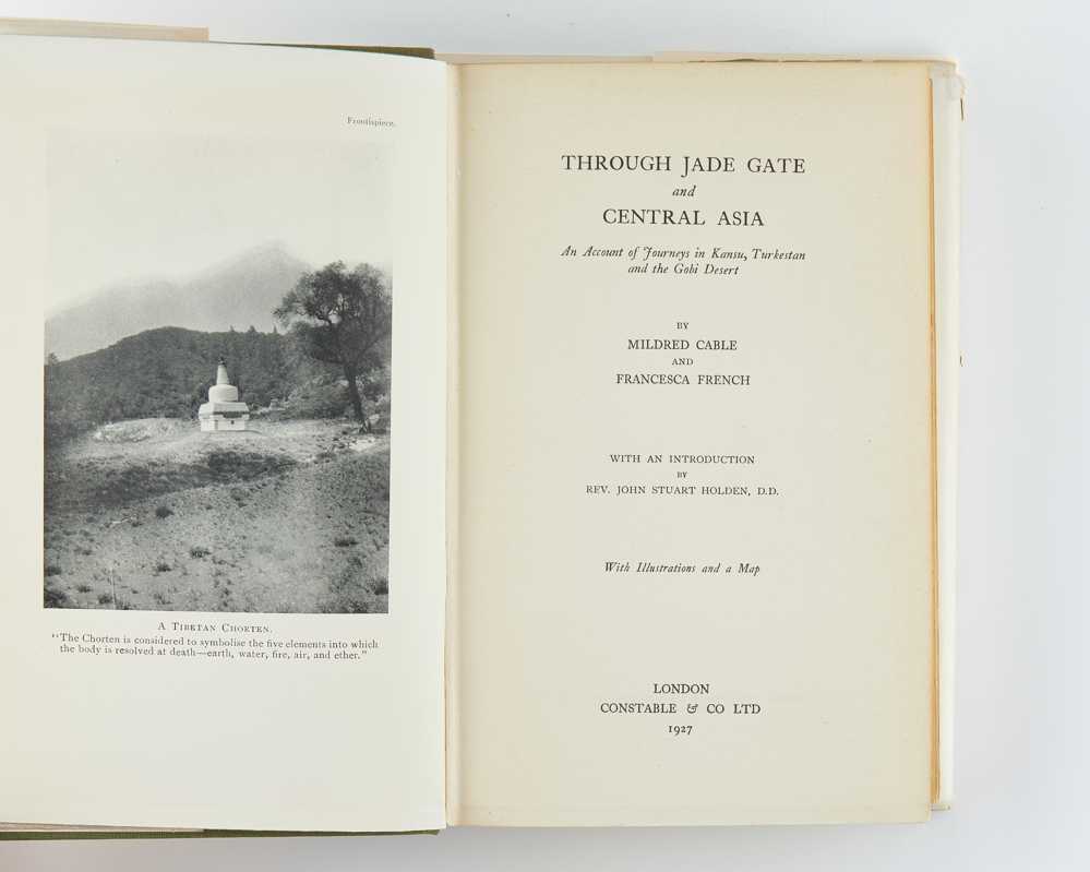CABLE, Mildred, and Francesca… Through Jade Gate and Central Asia. An ...