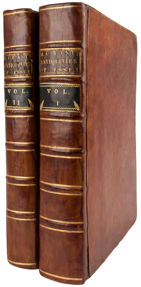 MORANT, Philip. The History and Antiquities of the County of Essex, c ...