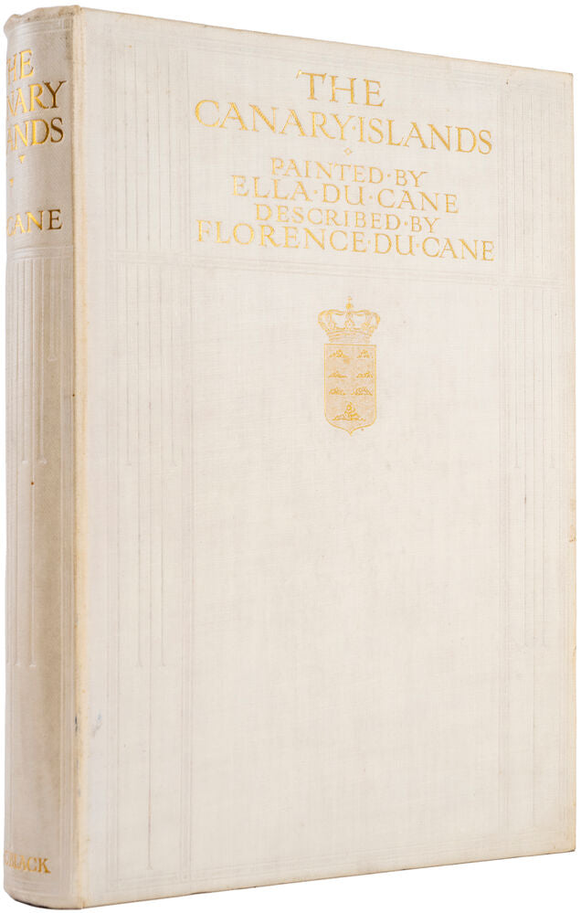 DU CANE, Ella, and Florence DU CANE. The Canary Islands. – Sotherans