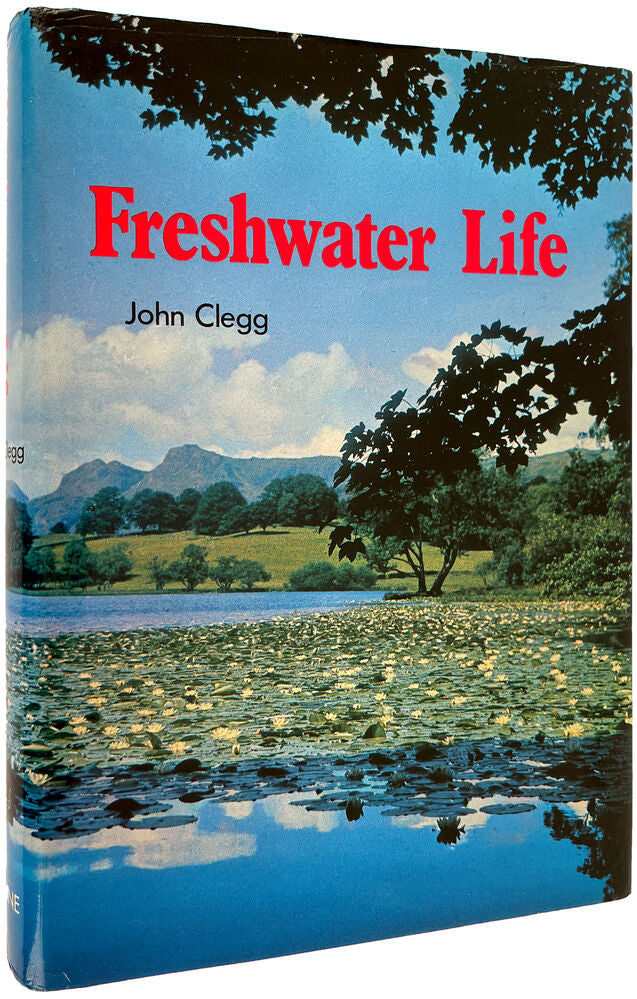 CLEGG, John. Freshwater Life. – Sotherans