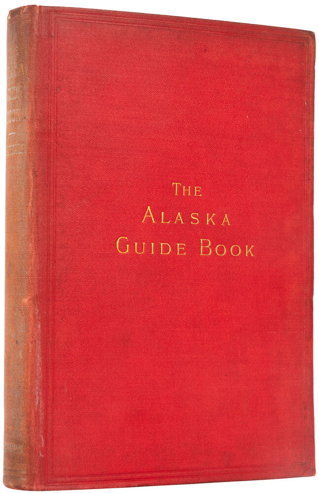 SCIDMORE, Eliza Ruhamah. Guide-Book to Alaska and the Northwest Coast ...